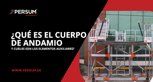 ¿Qué es el cuerpo de andamio y cuáles son los elementos auxiliares?